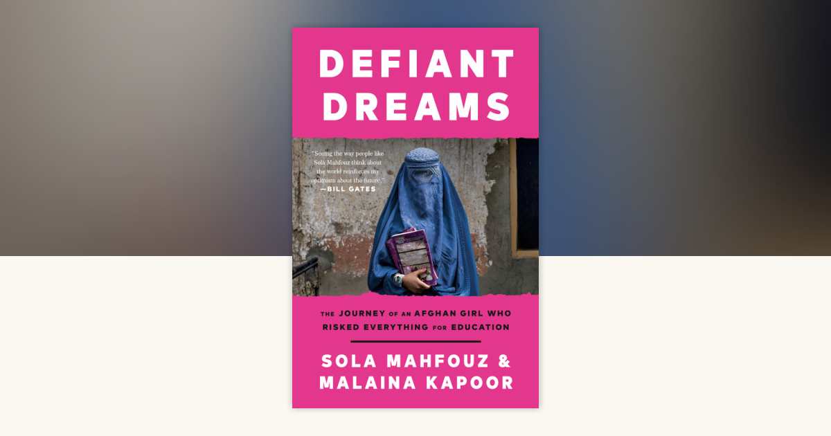 Defiant Dreams by Sola Mahfouz, Malaina Kapoor: 9780593359785 ...