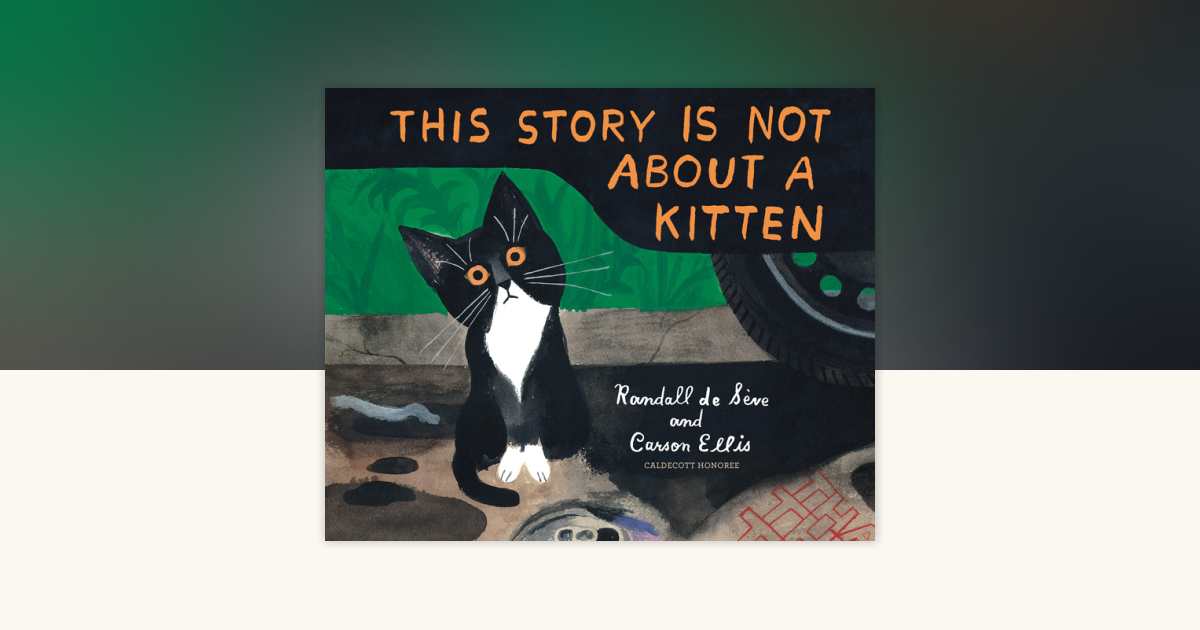 This Story Is Not About a Kitten by Randall de Sève: 9780593374535 ...