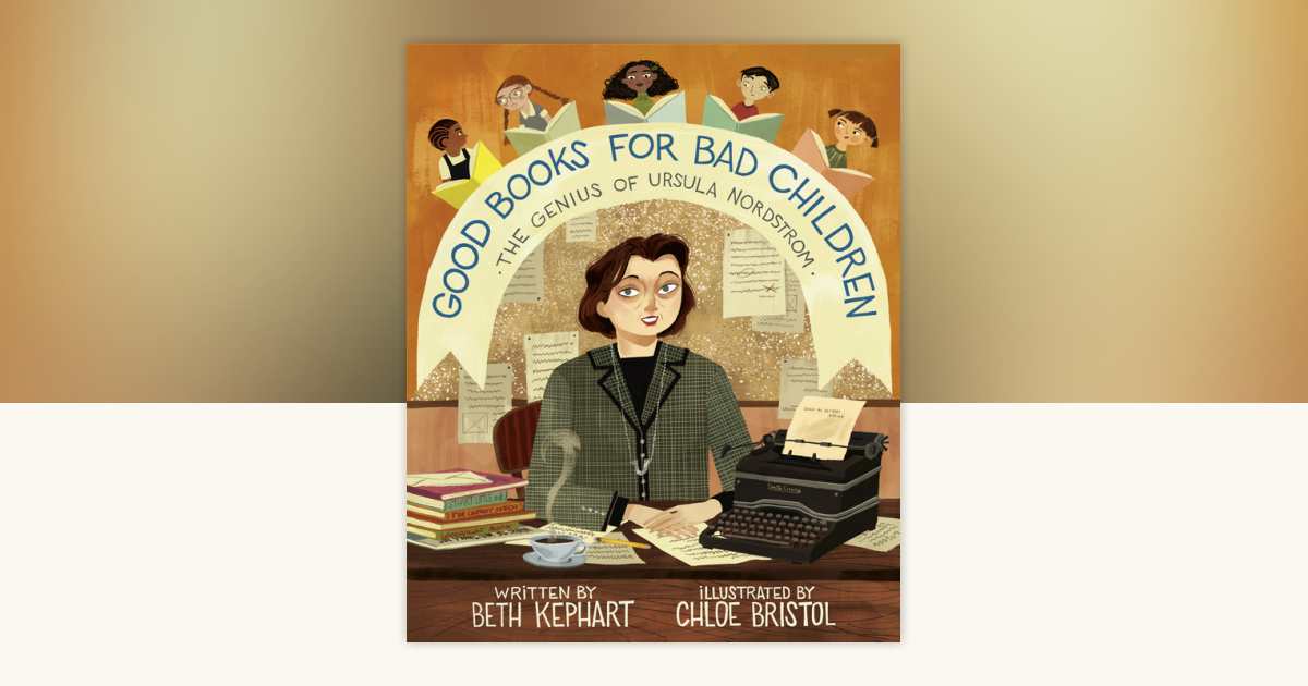 Good Books for Bad Children by Beth Kephart: 9780593379578 ...
