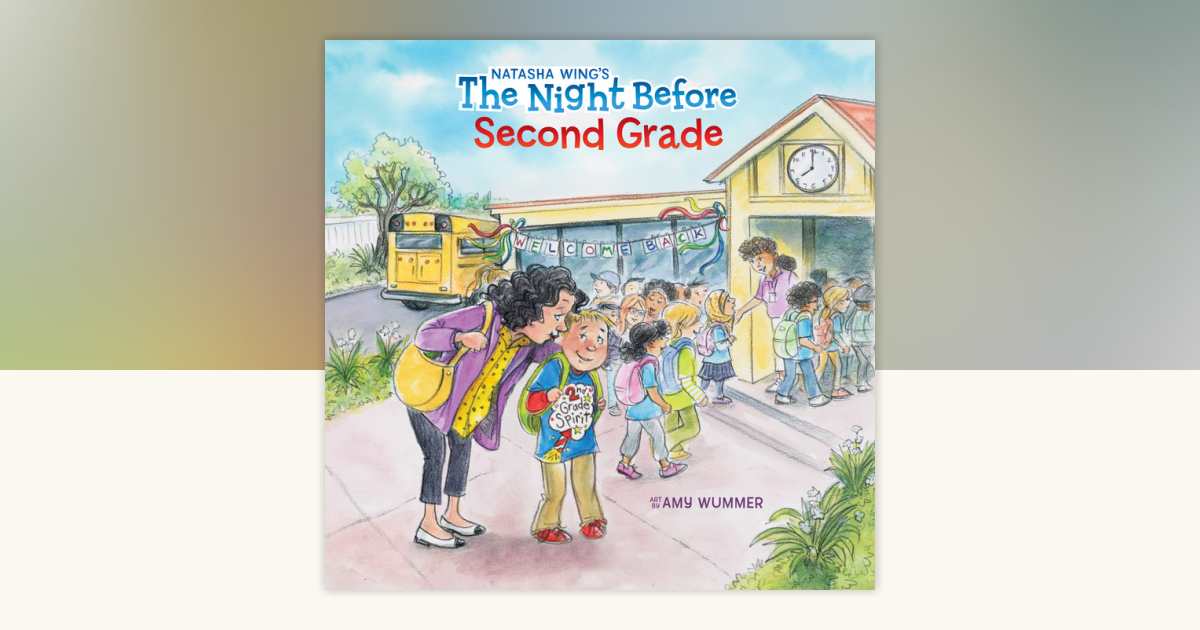 The Night Before Second Grade by Natasha Wing: 9780593382745 ...