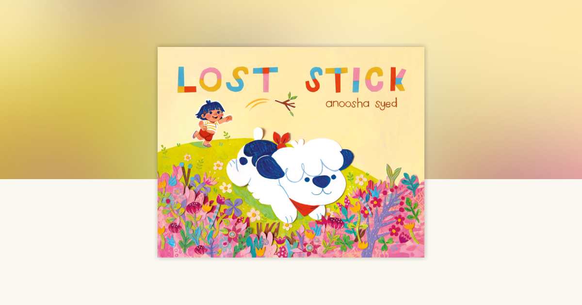 Lost Stick by Anoosha Syed: 9780593405192 | PenguinRandomHouse.com: Books