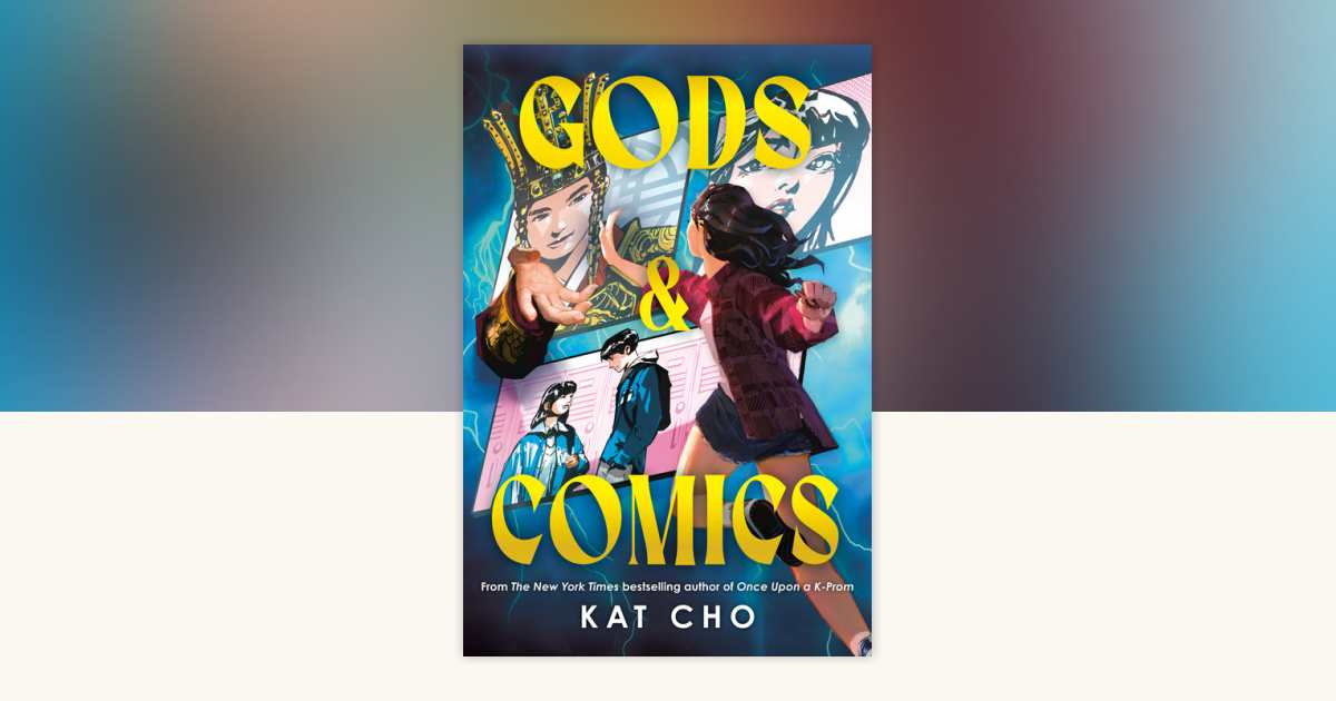 Gods & Comics by Kat Cho: 9780593406816 | PenguinRandomHouse.com: Books