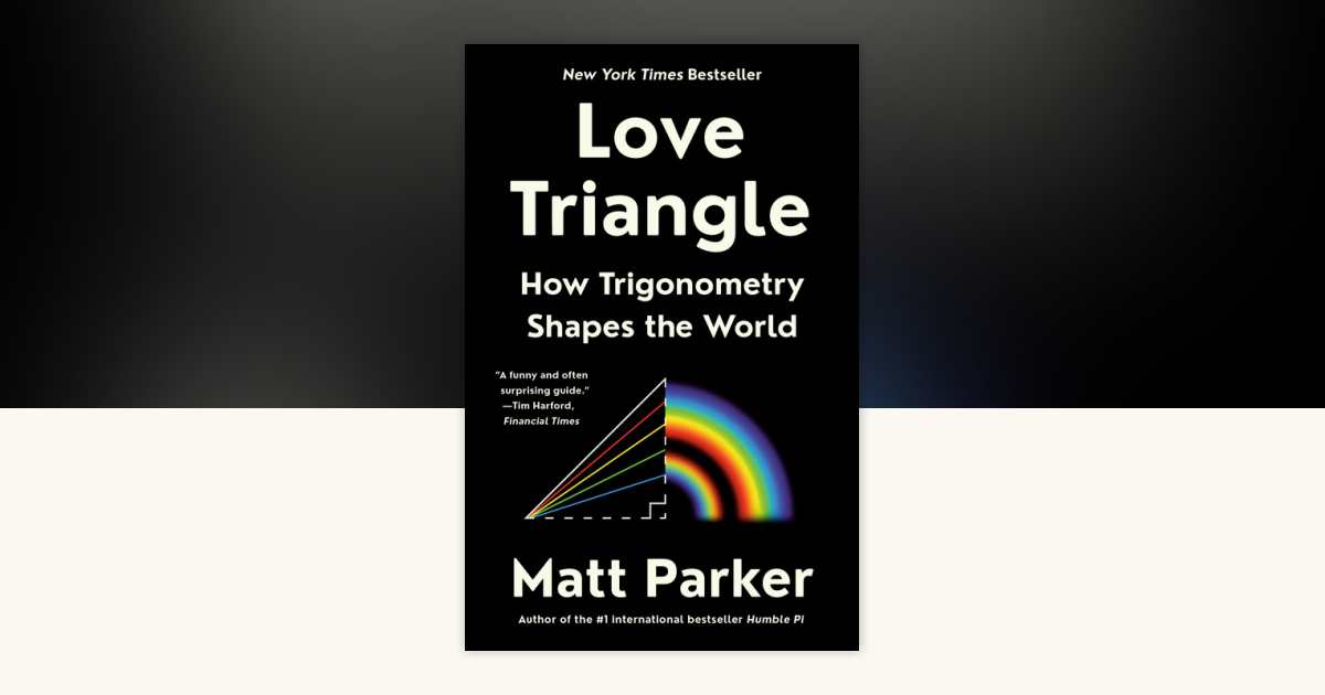 Love Triangle by Matt Parker: 9780593418116 | PenguinRandomHouse.com: Books