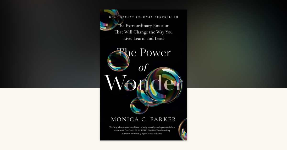 The Power of Wonder by Monica C. Parker: 9780593419366 ...