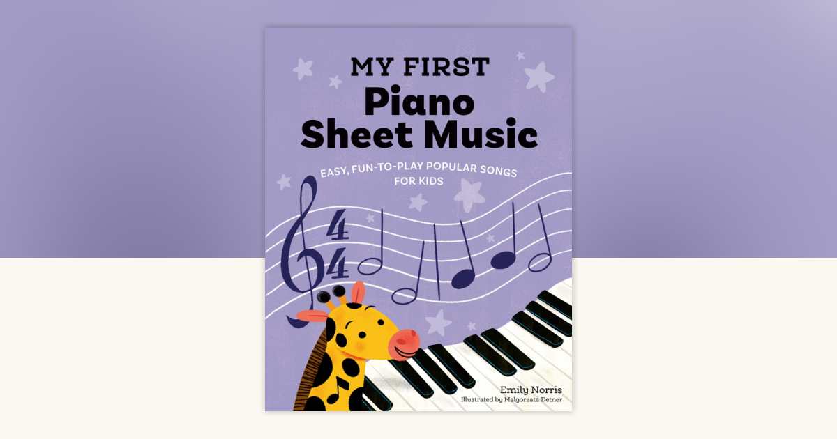 My First Piano Sheet Music by Emily Norris: 9780593435793 | PenguinRandomHouse.com: Books