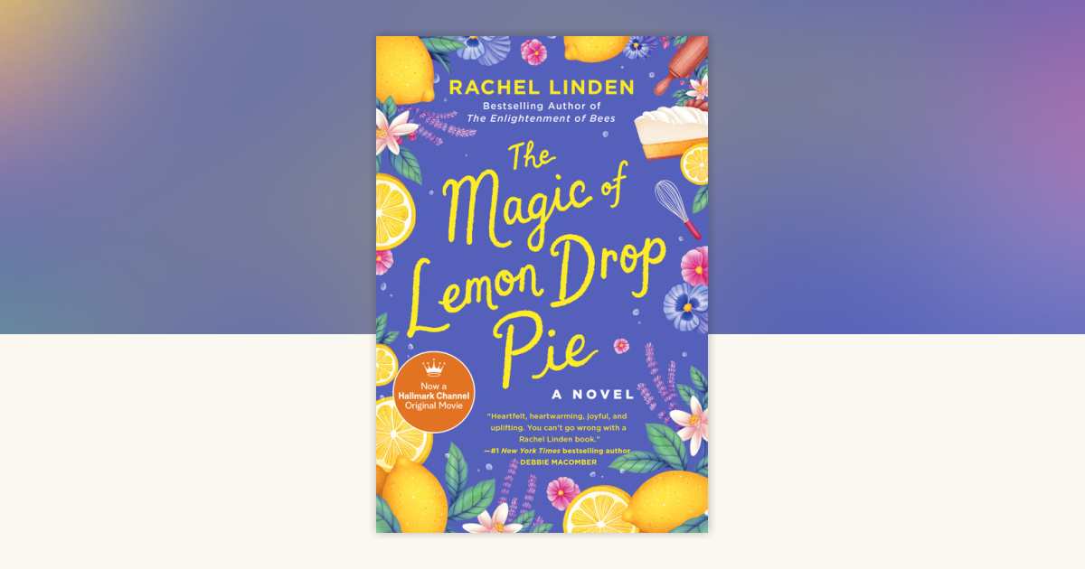 The Magic of Lemon Drop Pie by Rachel Linden: 9780593440193 ...