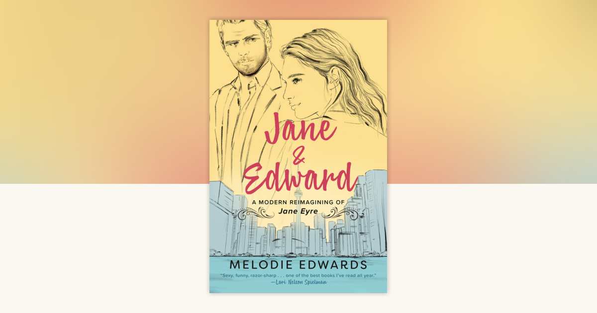 Jane & Edward by Melodie Edwards - Reading Guide: 9780593440773 ...