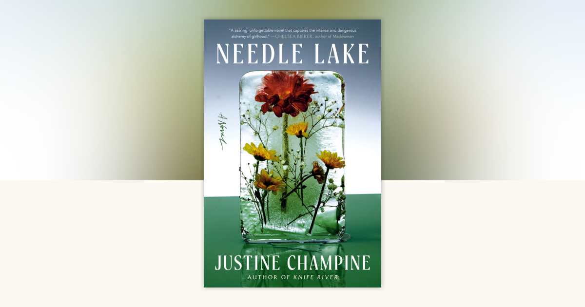 Needle Lake by Justine Champine: 9780593447239 | PenguinRandomHouse.com: Books
