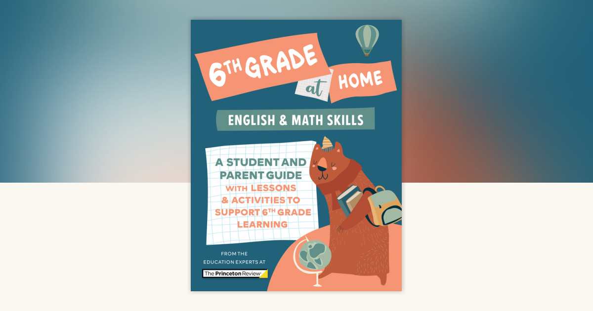 6th Grade at Home by The Princeton Review: 9780593450352 ...
