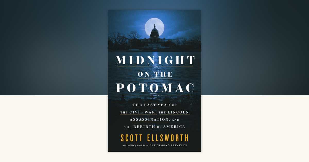 Midnight on the Potomac by Scott Ellsworth: 9780593475614 ...