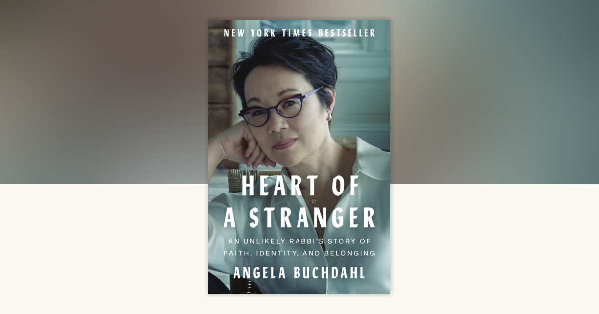 Heart of a Stranger by Angela Buchdahl: 9780593490174 ...