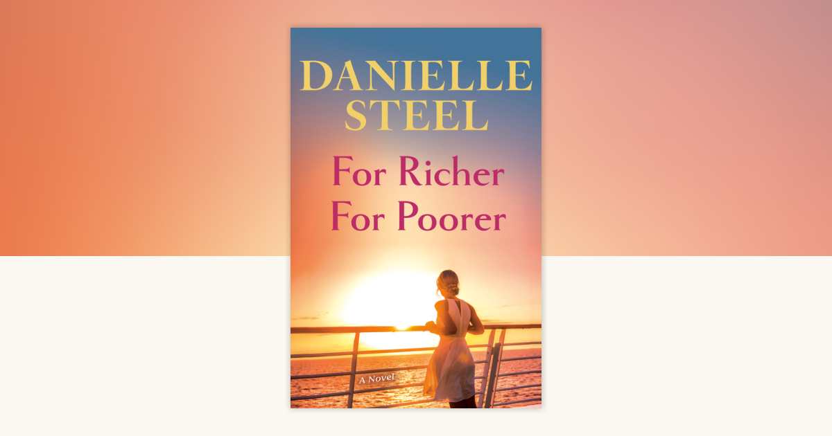 For Richer For Poorer by Danielle Steel: 9780593498798 ...