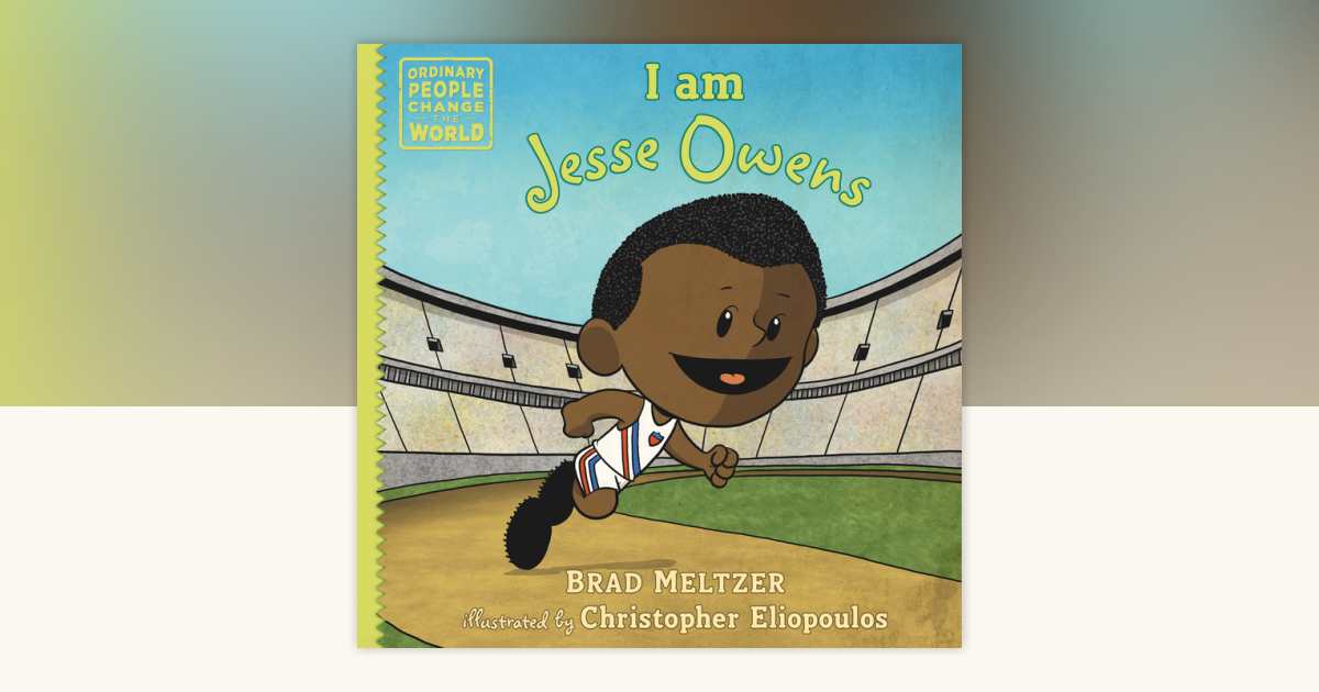 I am Jesse Owens by Brad Meltzer: 9780593533369 | PenguinRandomHouse ...