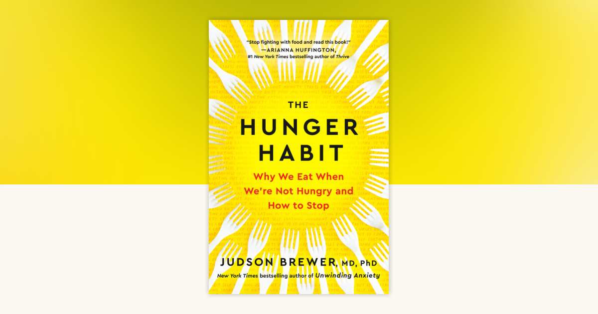 The Hunger Habit by Judson Brewer, MD, PhD: 9780593543252 ...
