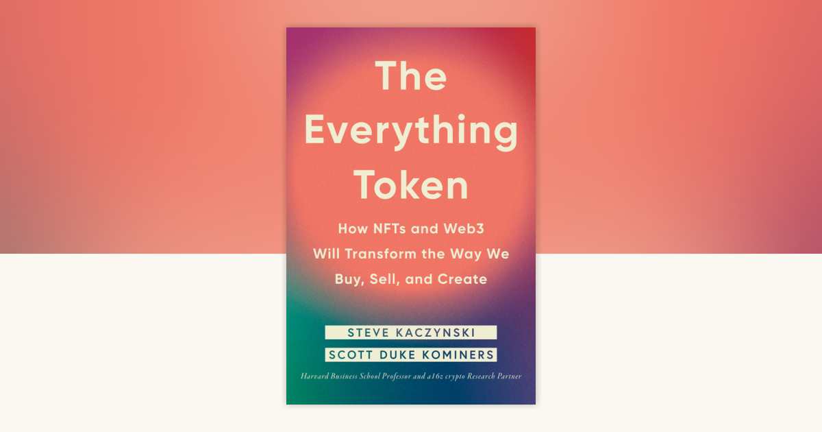 The Everything Token by Steve Kaczynski, Scott Duke Kominers ...
