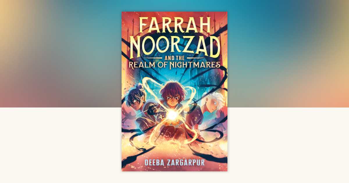 Farrah Noorzad and the Realm of Nightmares by Deeba Zargarpur ...