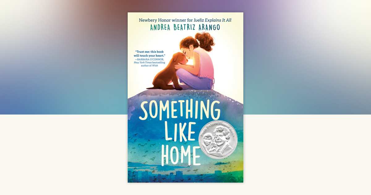 Something Like Home by Andrea Beatriz Arango: 9780593566213 ...