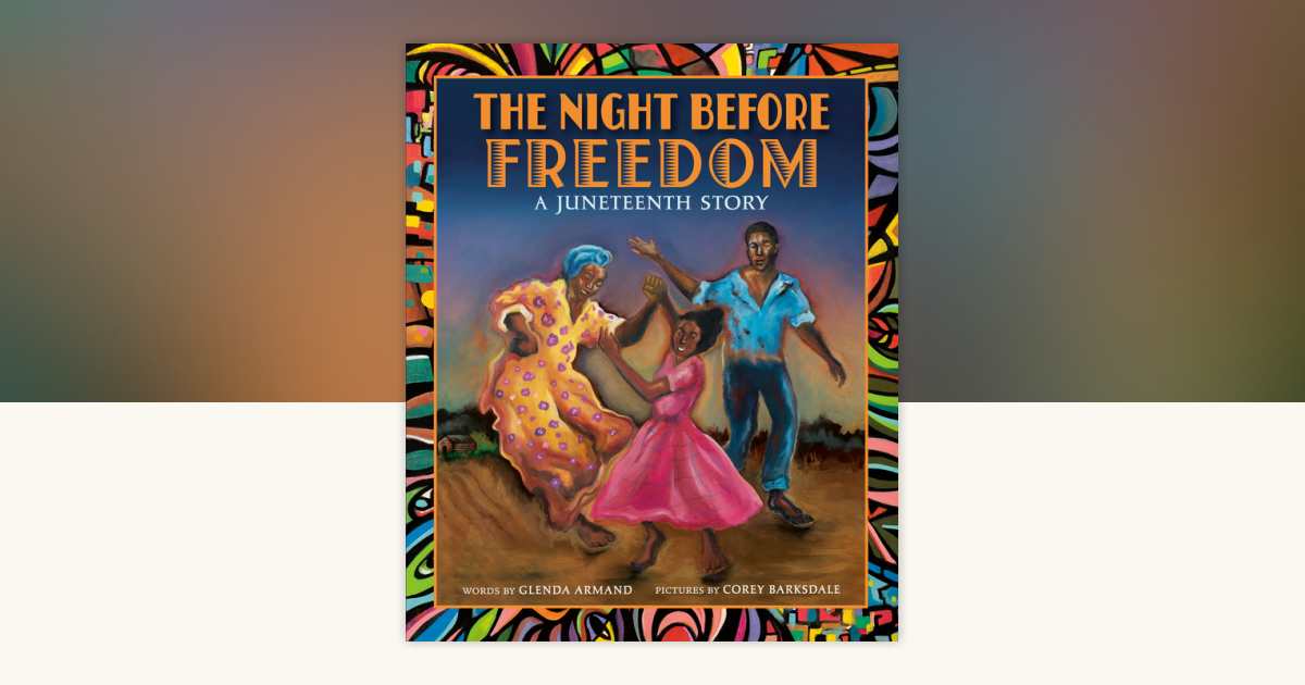 The Night Before Freedom by Glenda Armand: 9780593567463 ...