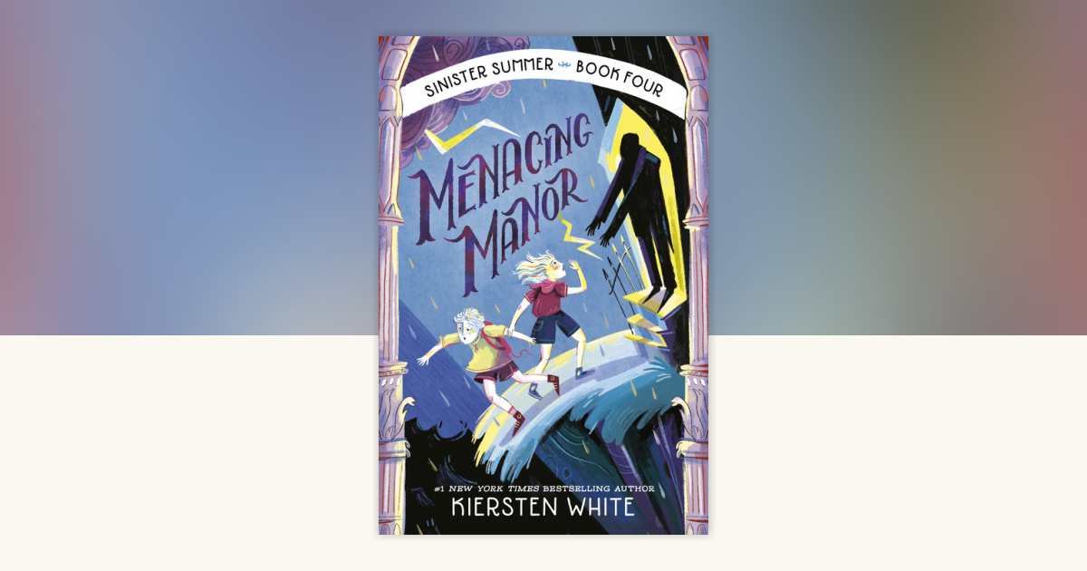 Menacing Manor by Kiersten White: 9780593570012 | PenguinRandomHouse ...