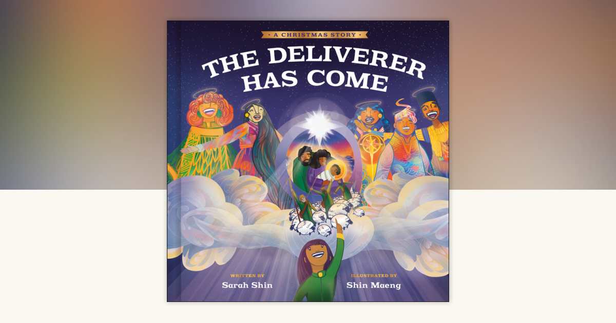 The Deliverer Has Come by Sarah Shin: 9780593580585 ...