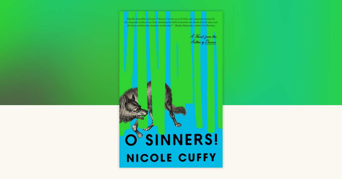 O Sinners! by Nicole Cuffy: 9780593597446 | PenguinRandomHouse.com: Books