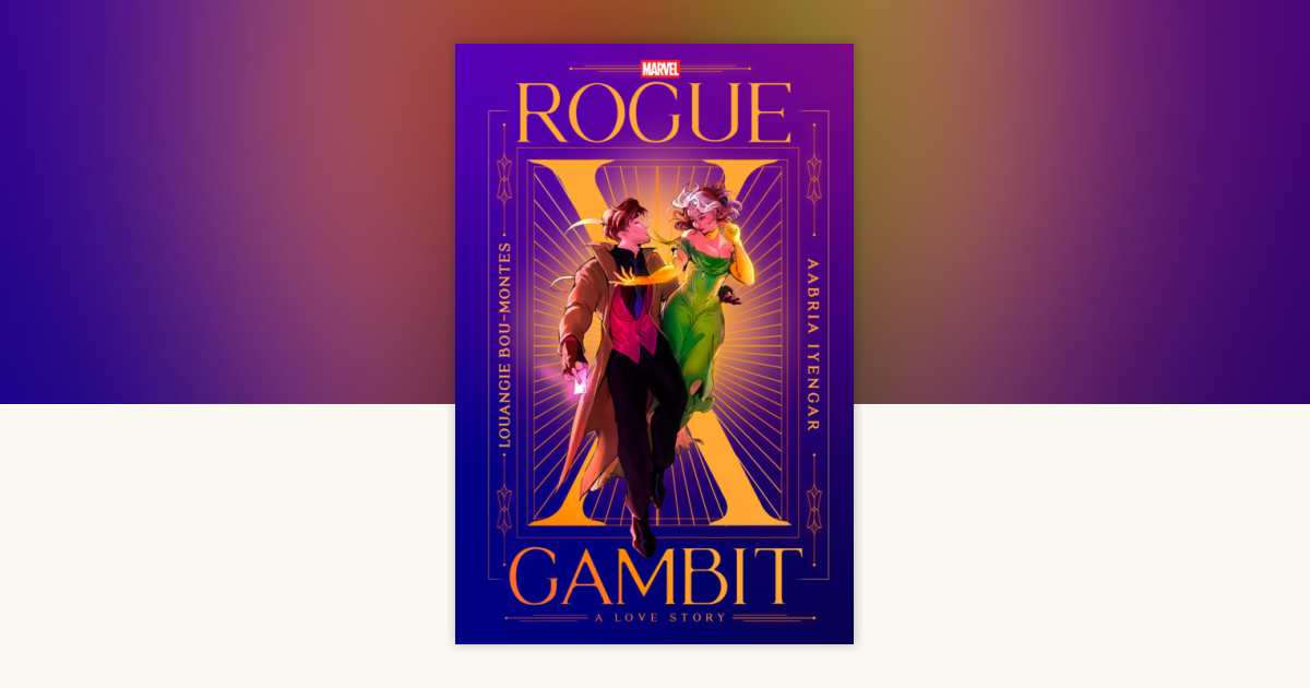 Rogue x Gambit (An X-Men Love Story) by Louangie Bou-Montes, Aabria ...