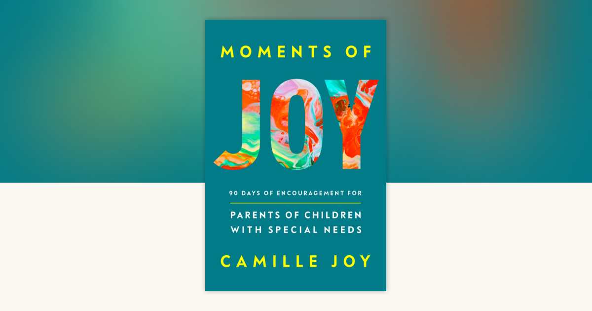 Moments of Joy by Camille Joy: 9780593603086 | PenguinRandomHouse.com ...