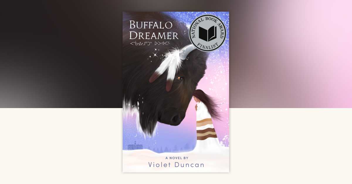 Buffalo Dreamer by Violet Duncan: 9780593624814 | PenguinRandomHouse ...