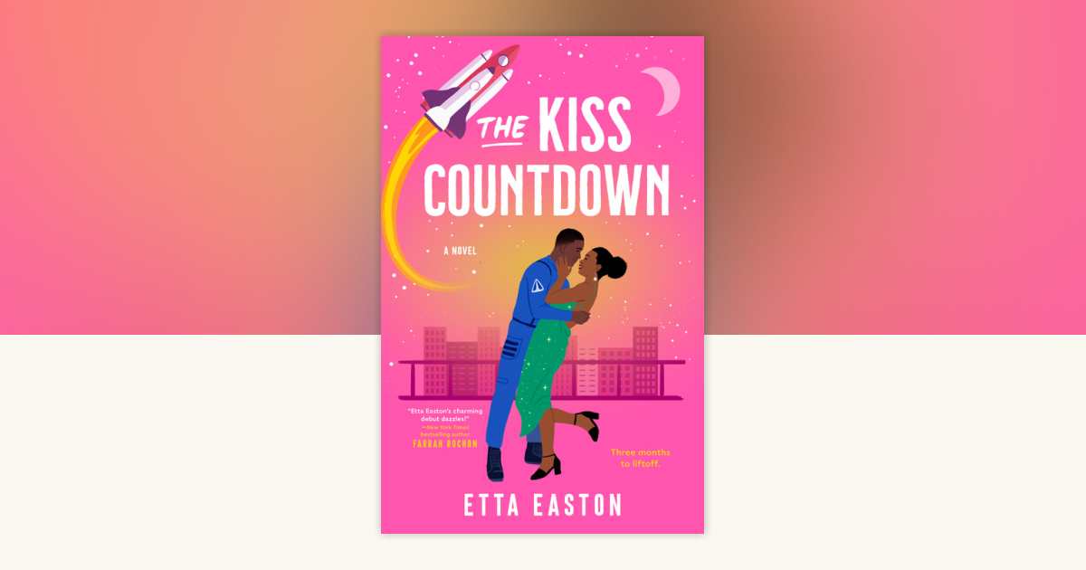 The Kiss Countdown by Etta Easton: 9780593640227 | PenguinRandomHouse.com: Books