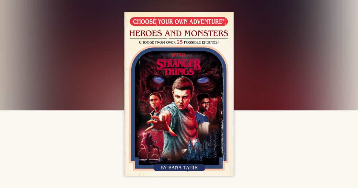 Stranger Things: Heroes and Monsters (Choose Your Own Adventure) by ...