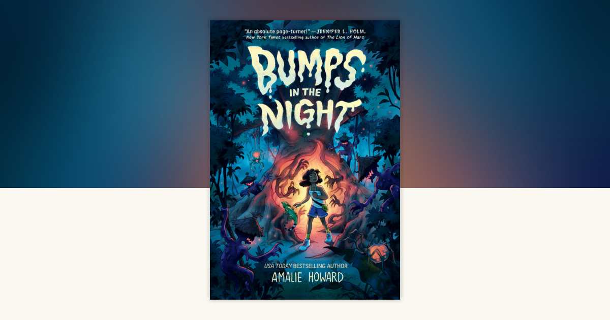 Bumps in the Night by Amalie Howard: 9780593645901 | PenguinRandomHouse ...