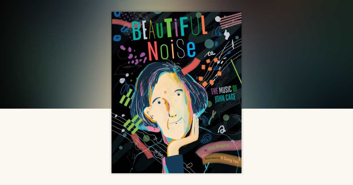 Beautiful Noise by Lisa Jean Rogers: 9780593646625 | PenguinRandomHouse ...