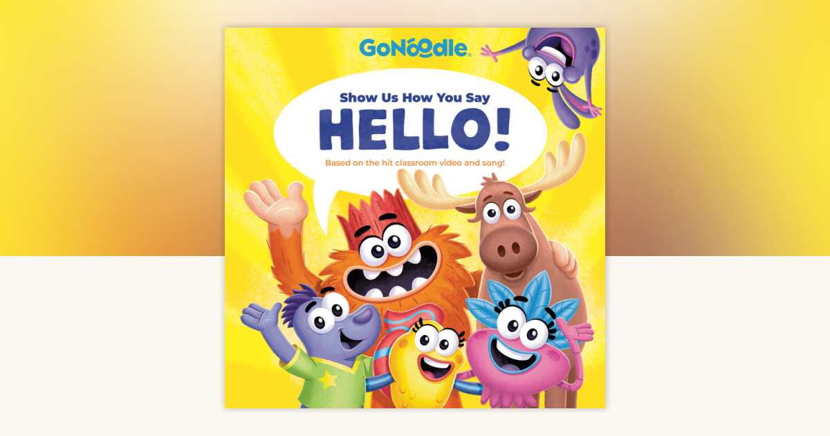 Show Us How You Say Hello! (GoNoodle) by Random House: 9780593649176 ...