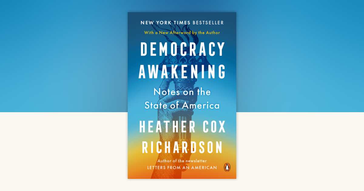 Democracy Awakening by Heather Cox Richardson: 9780593652985 ...