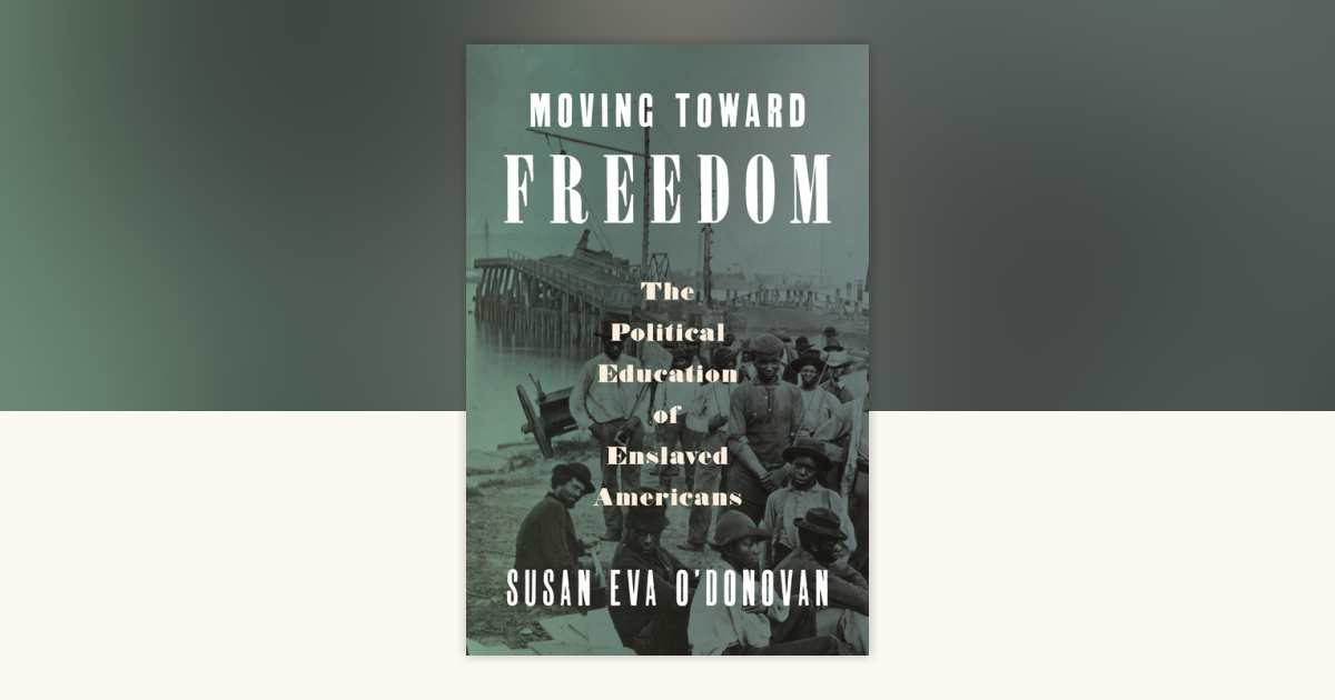 Moving Toward Freedom by Susan Eva O'Donovan: 9780593657041 ...