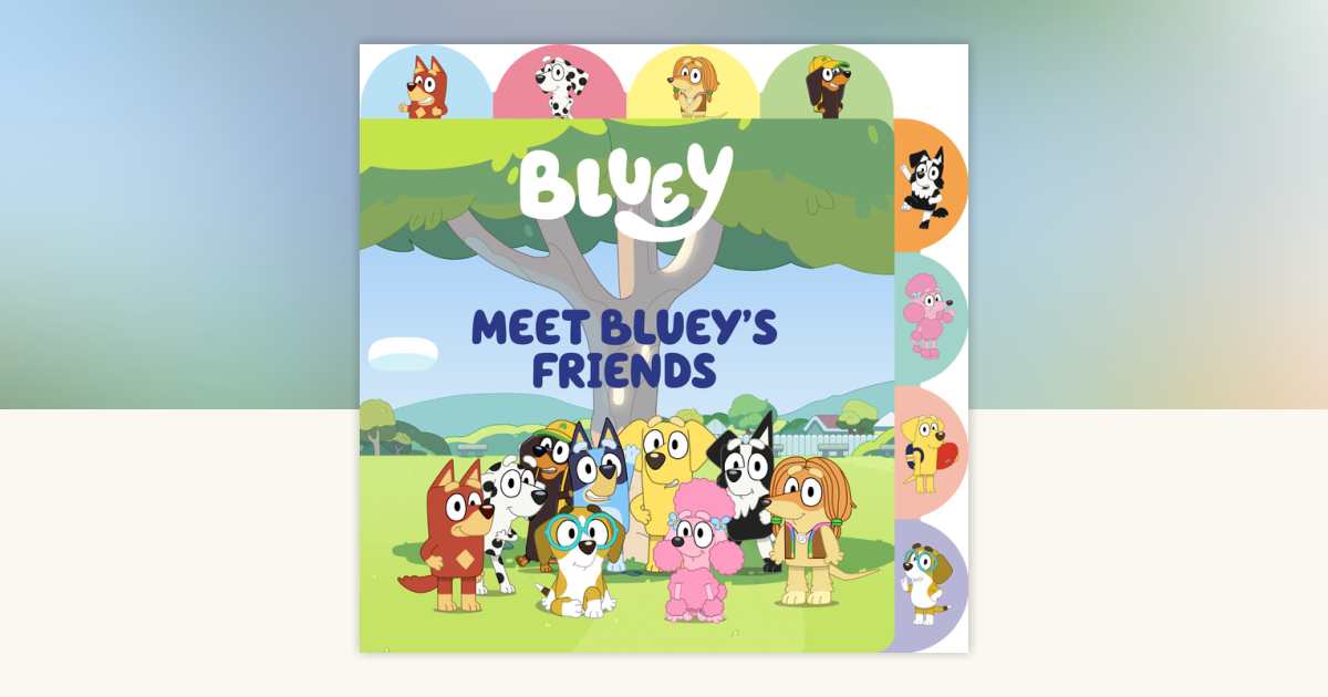 Meet Bluey's Friends by Meredith Rusu: 9780593658437 ...