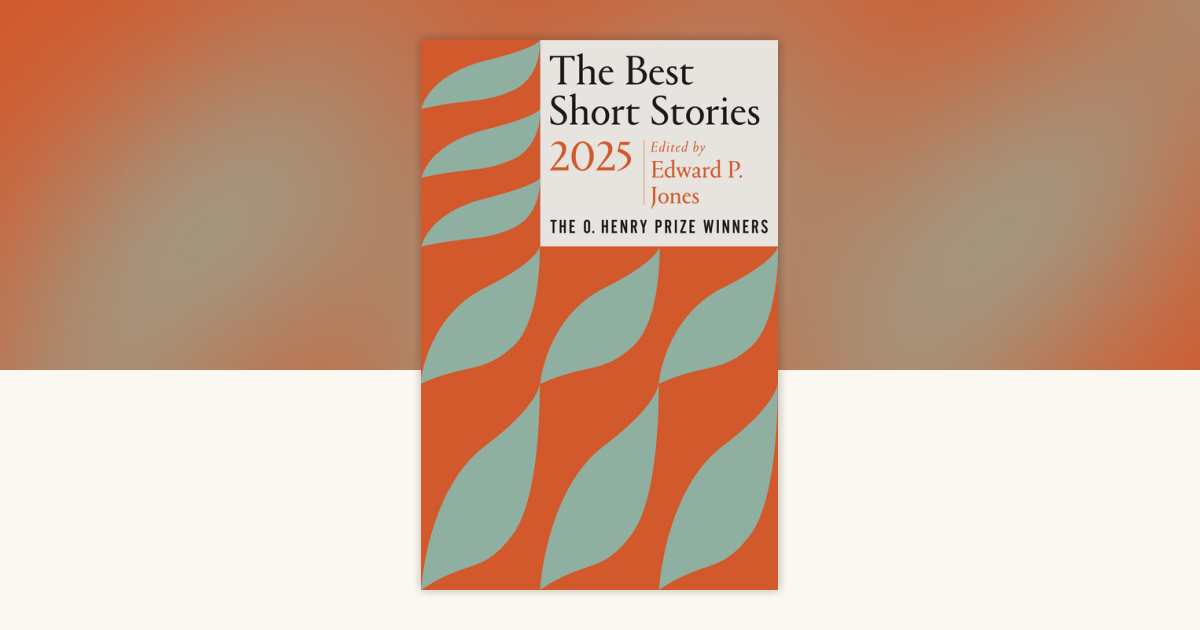 The Best Short Stories 2025: 9780593689608 | PenguinRandomHouse.com: Books