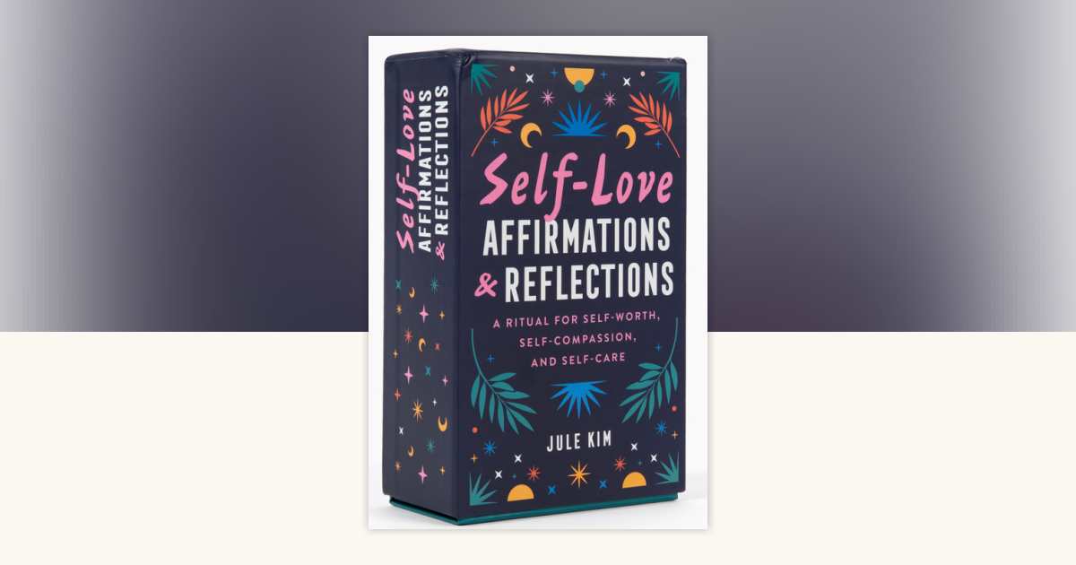 Self-Love Affirmations & Reflections by Jule Kim: 9780593690307 ...