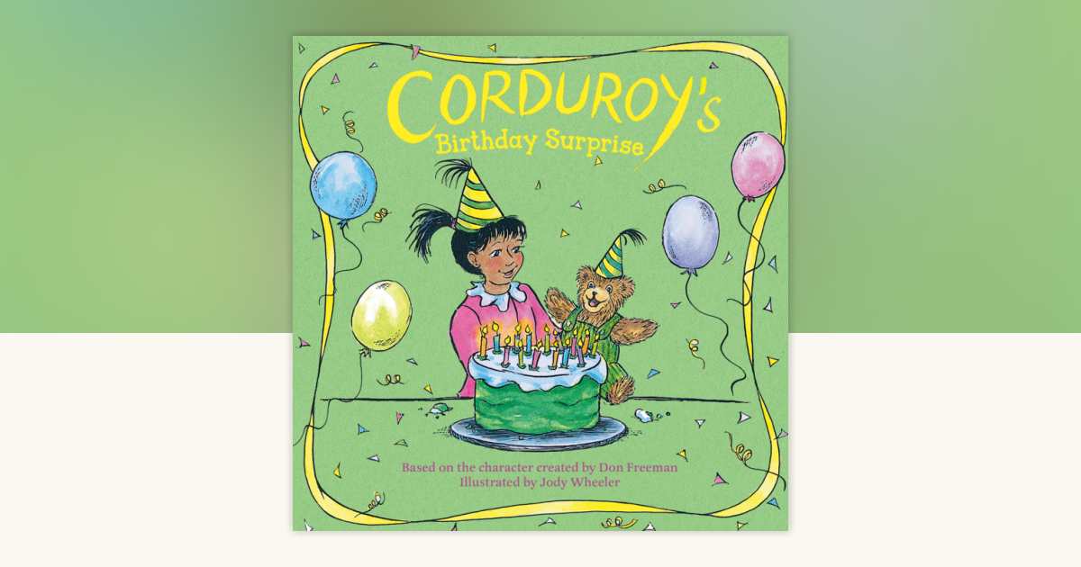 Corduroy's Birthday Surprise by Don Freeman: 9780593694183 ...