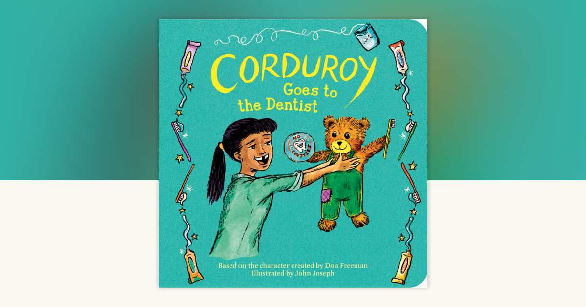 Corduroy Goes to the Dentist by Don Freeman: 9780593694213 ...