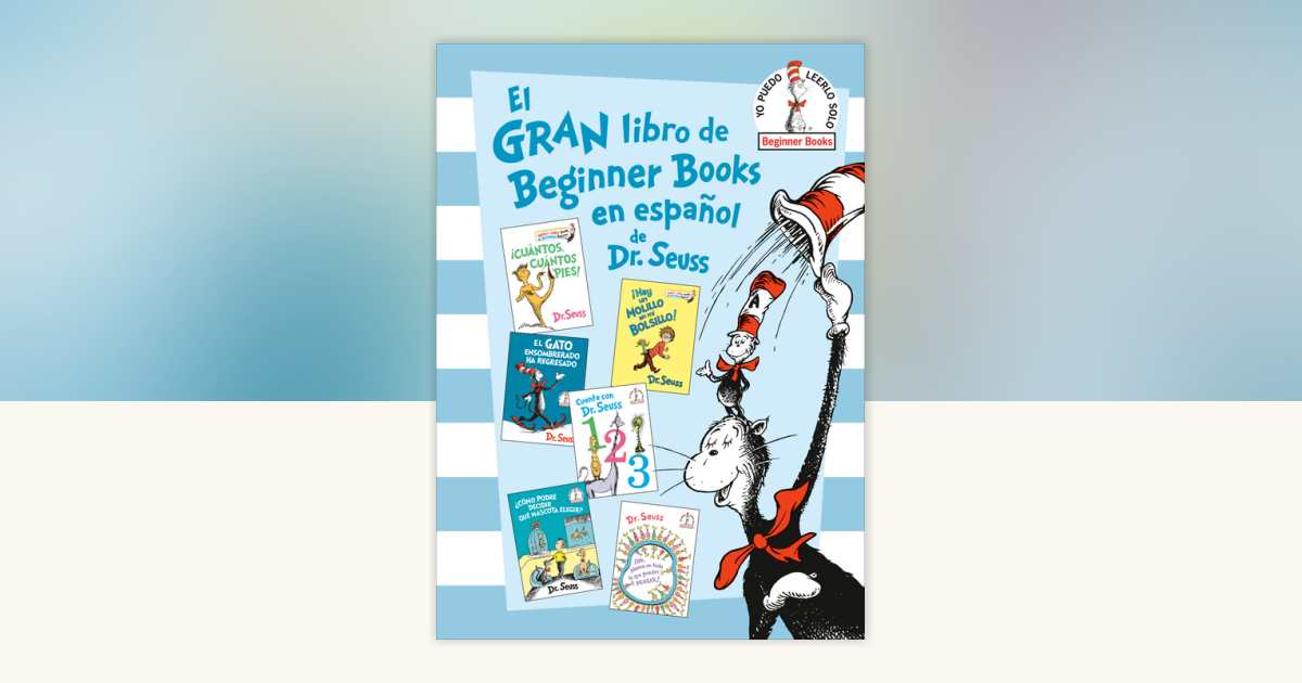 El gran libro de Beginner Books en español de Dr. Seuss (The Big Book ...