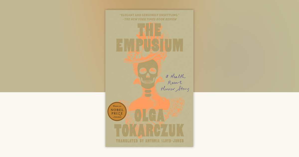 The Empusium by Olga Tokarczuk: 9780593712955 | PenguinRandomHouse.com ...
