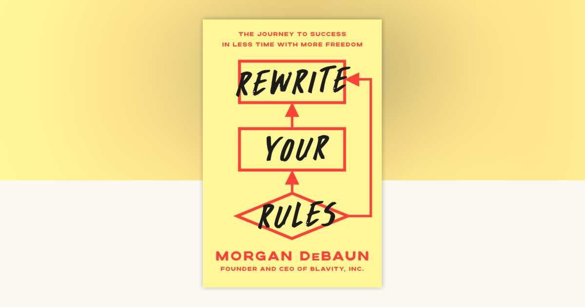 Rewrite Your Rules by Morgan DeBaun: 9780593725054 | PenguinRandomHouse ...