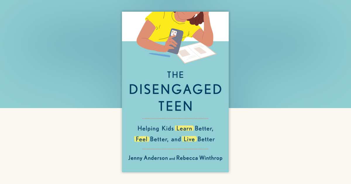 The Disengaged Teen by Jenny Anderson, Rebecca Winthrop: 9780593727072 ...