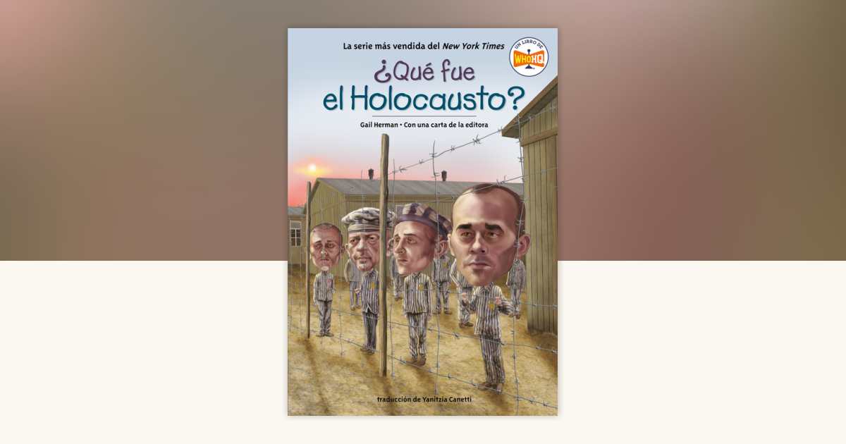 ¿Qué fue el Holocausto? (What Was the Holocaust? Spanish Edition) by ...