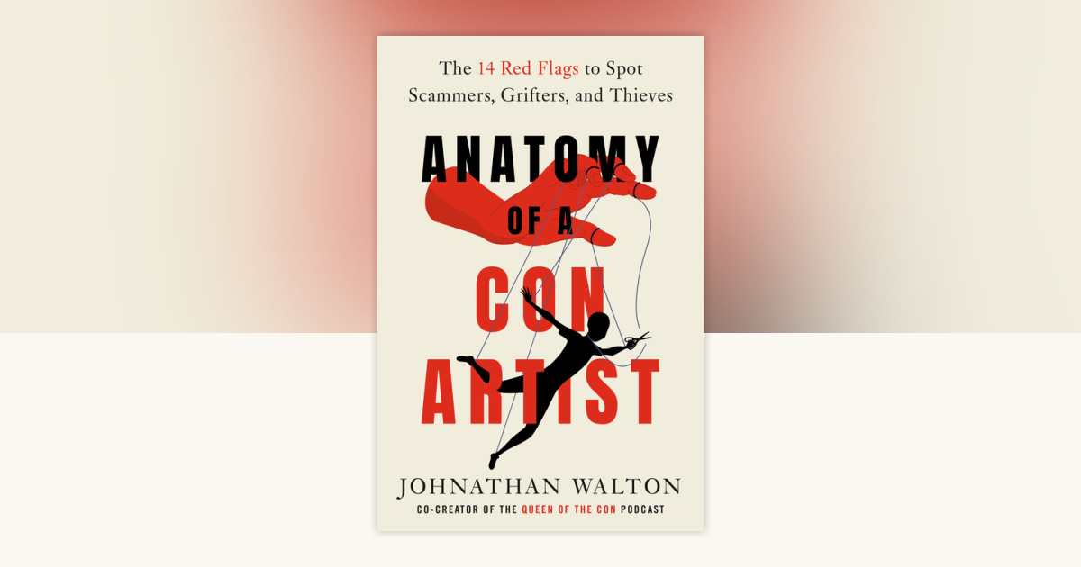 Anatomy of a Con Artist by Johnathan Walton: 9780593797167 ...