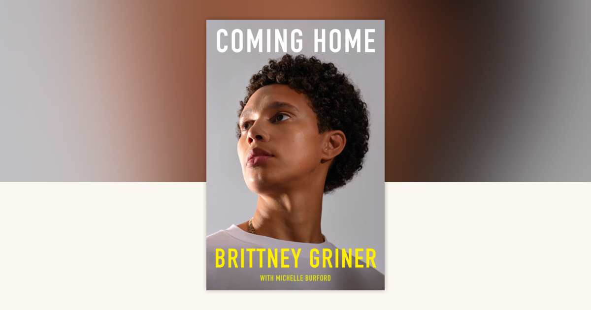Coming Home by Brittney Griner, Michelle Burford: 9780593801345 ...