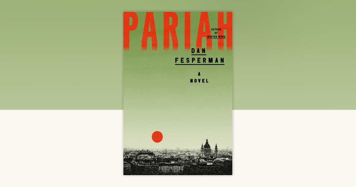Pariah by Dan Fesperman: 9780593802236 | PenguinRandomHouse.com: Books