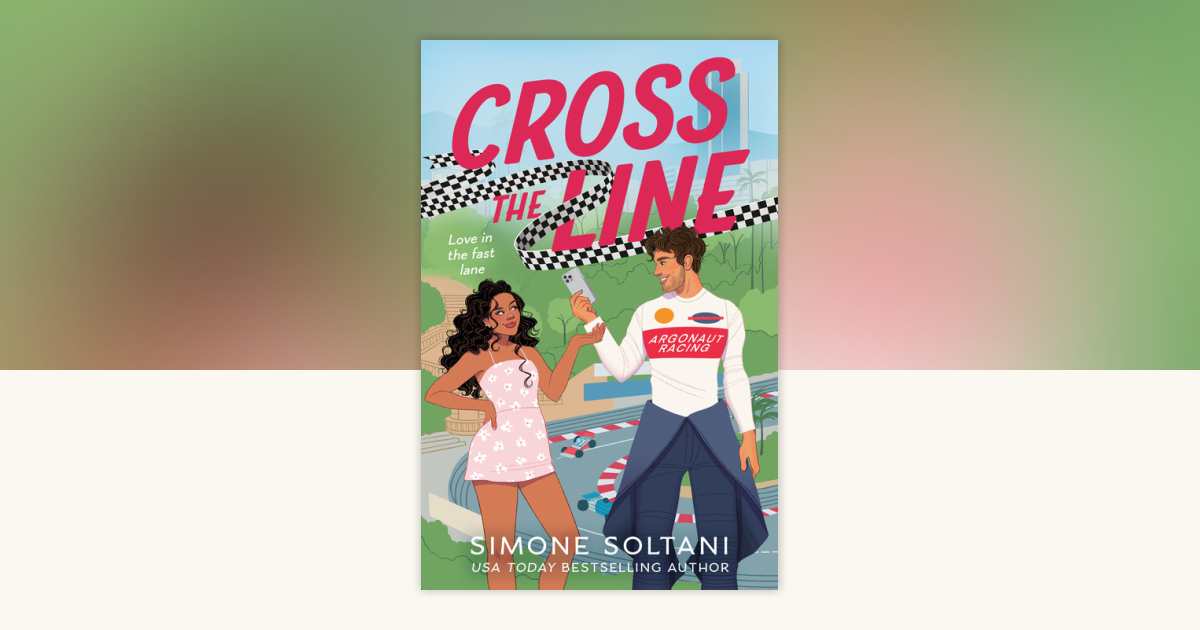 Cross the Line by Simone Soltani: 9780593818145 | PenguinRandomHouse ...