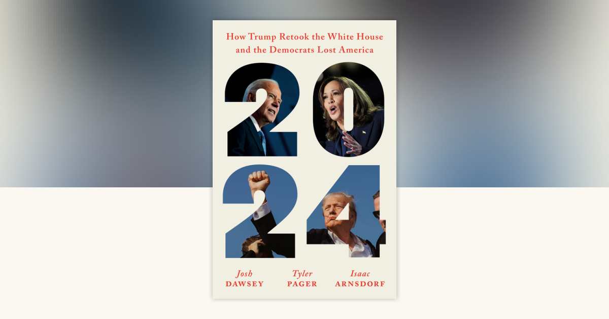 2024 by Josh Dawsey, Tyler Pager, Isaac Arnsdorf: 9780593832530 ...